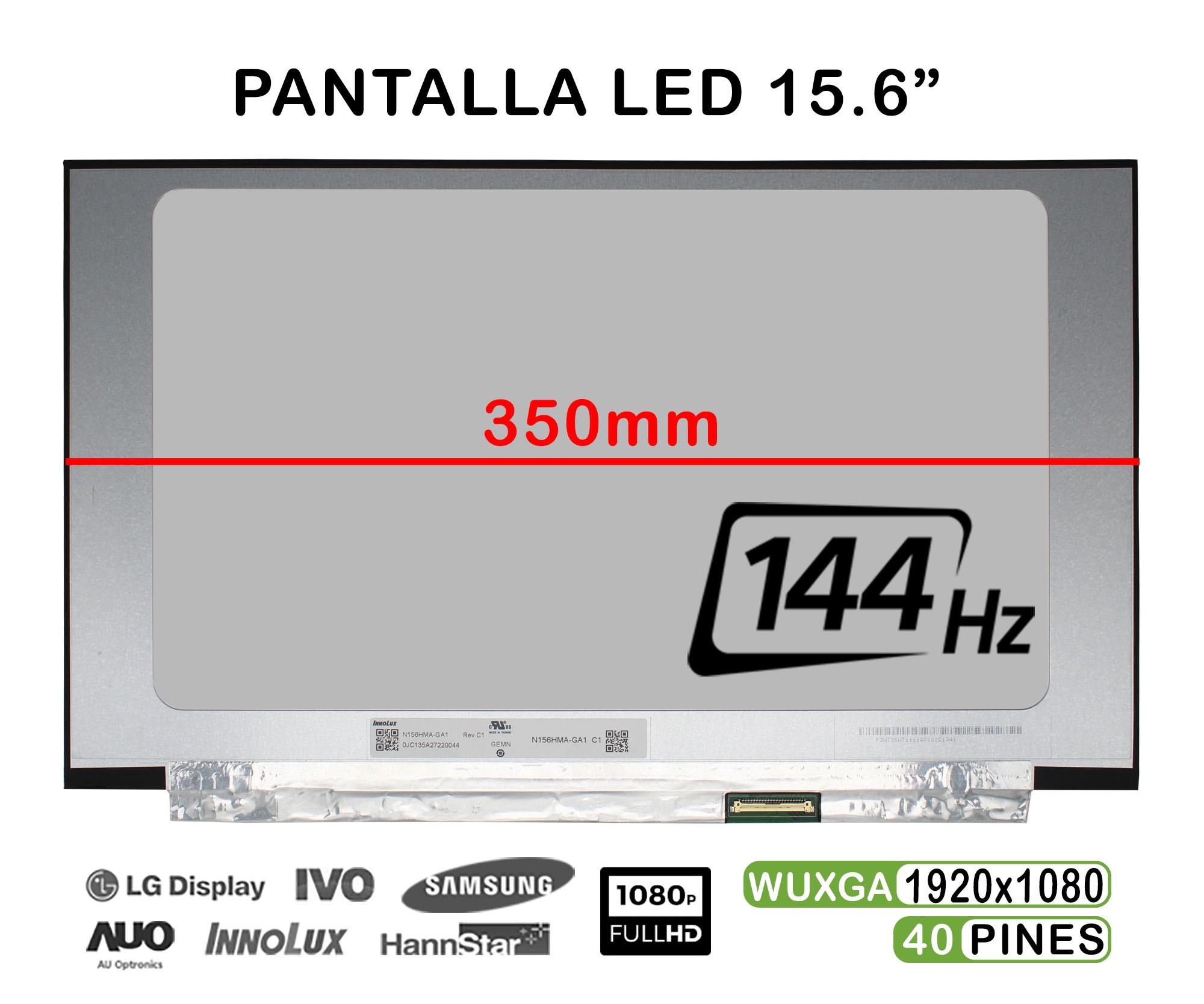 Pantalla LED de 15.6" portátil N156HMA-GA1 144Hz FHD 40 Pines